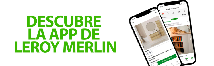 DESCUBRE LA APP DE LEROY MERLIN | Comunidad de Comunidad Leroy Merlin